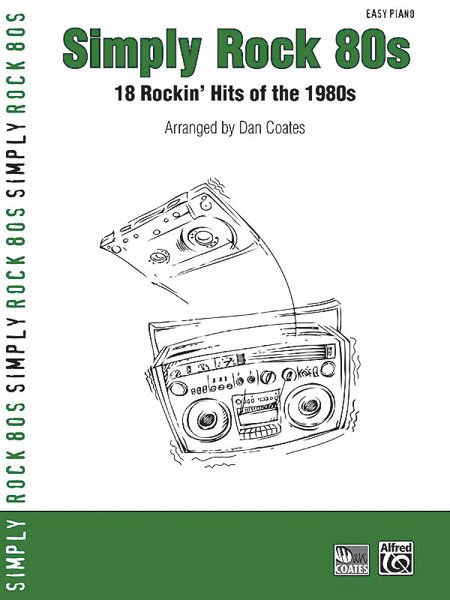 Simply Rock 80s: 18 Rockin' Hits of the 1980s